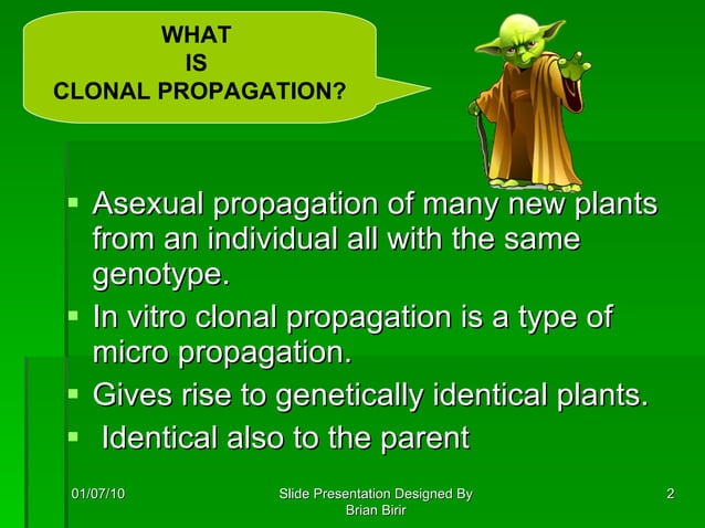 Clonal propagation tissueculture | PPT