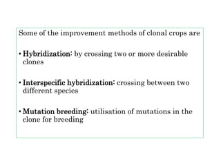 selection in clonally propagated crops assumtions and realities | PPTX
