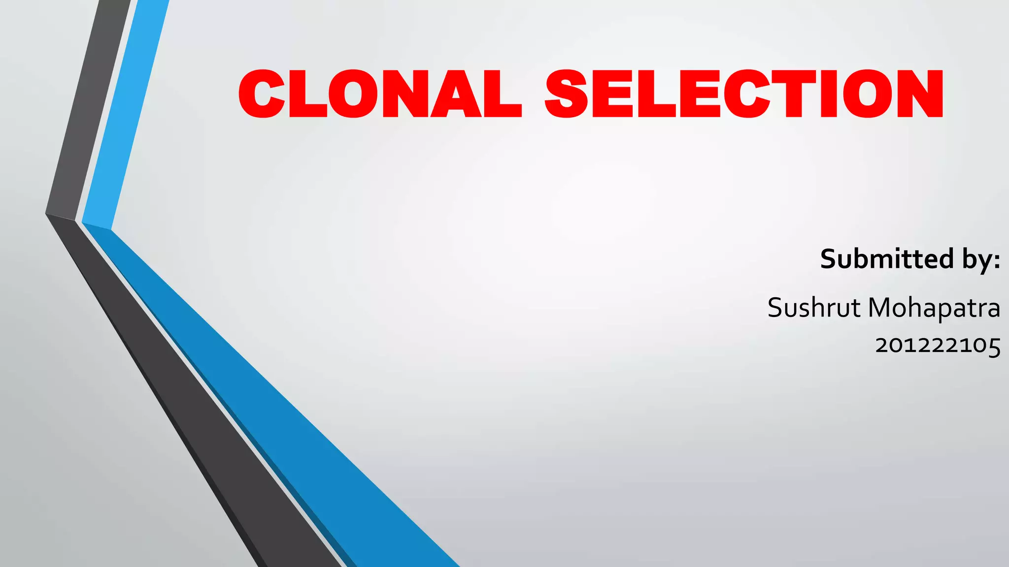 Clonal selection | PPTX