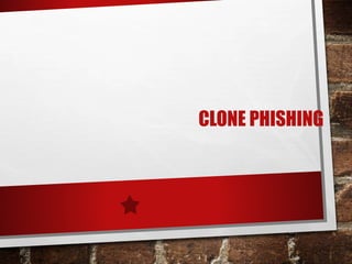 Clone phishing | PPT