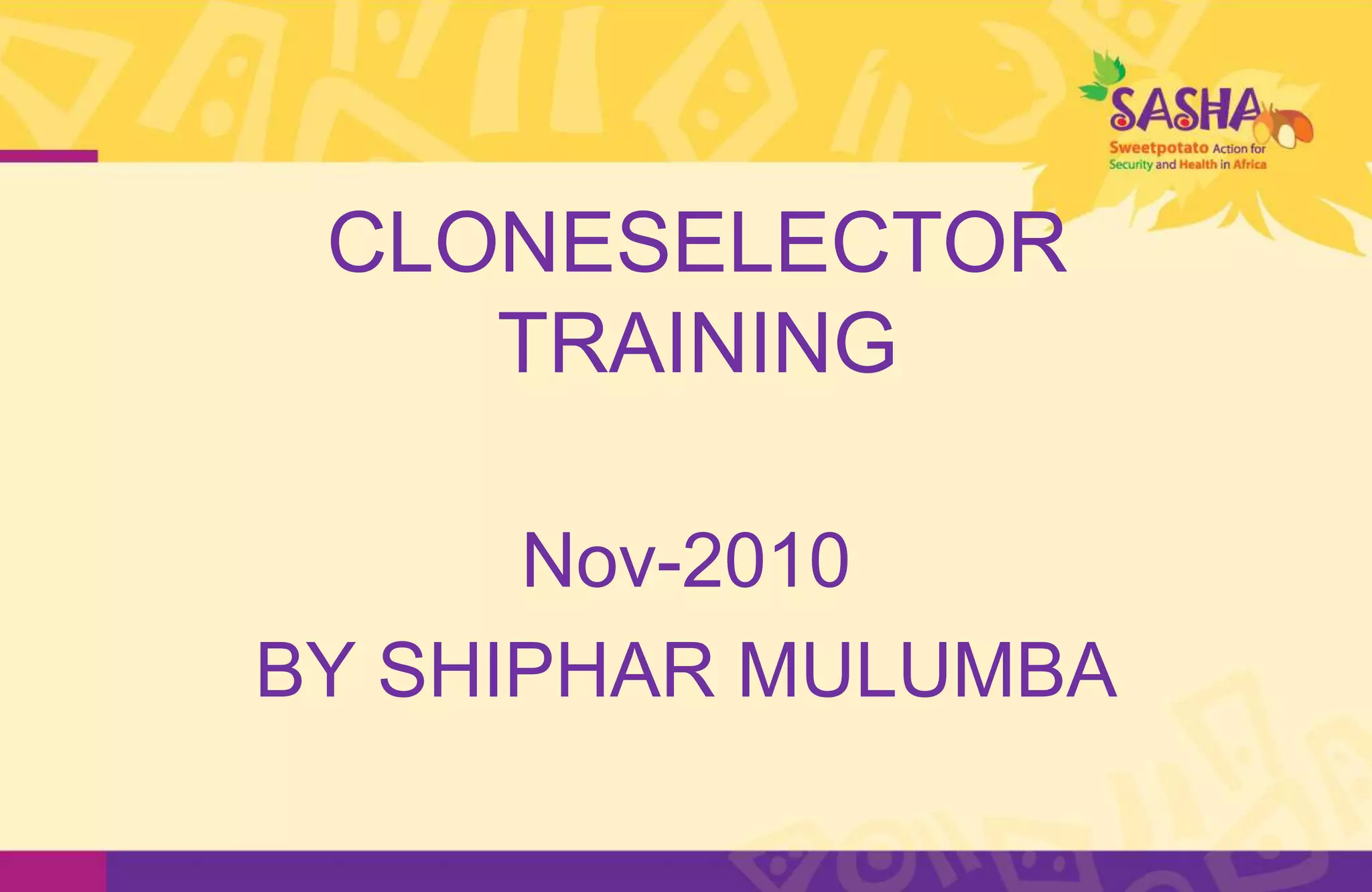 Cloneselector software training | PPT