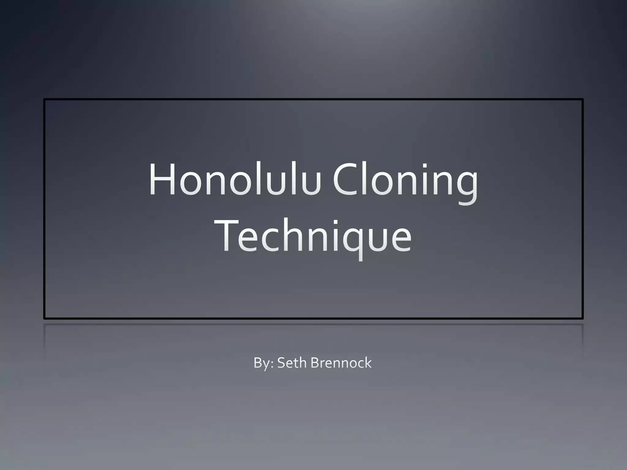 Honolulu Cloning Technique | PPTX | Infertility | Reproductive Health