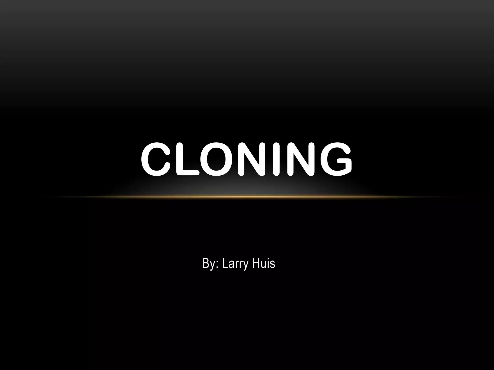 Cloning | PPTX