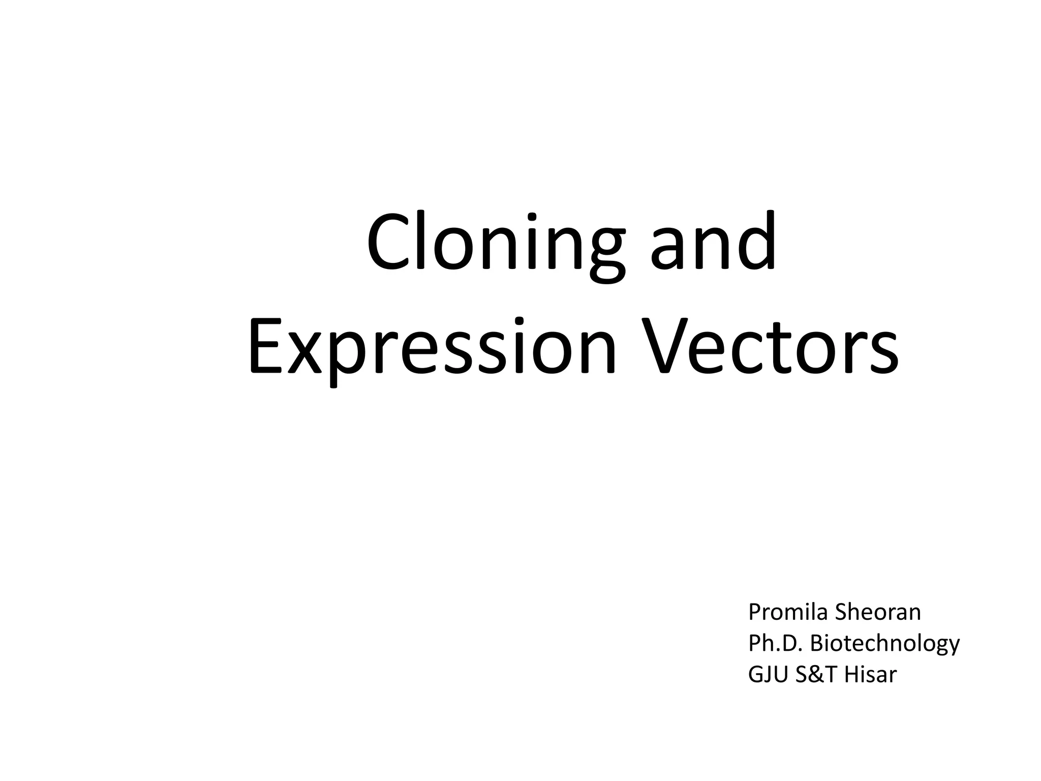Cloning and expression vectors | PPTX
