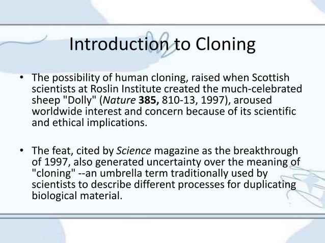 Cloning : introduction, types , advantages and disadvantages | PPTX