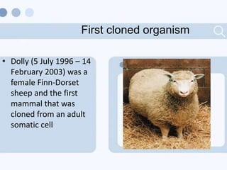 Cloning : introduction, types , advantages and disadvantages | PPTX