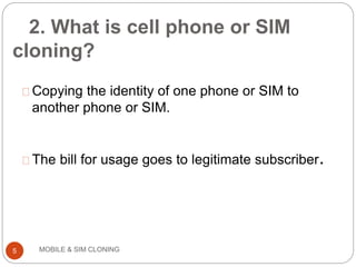 Mobile Phone and SIM card cloning | PPT