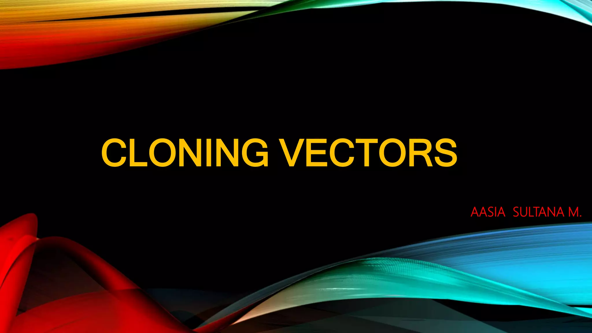 Cloning vectors | PPTX