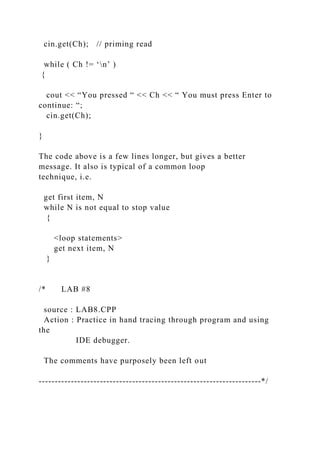 C++ Loops General Discussion of Loops A loop is a.docx