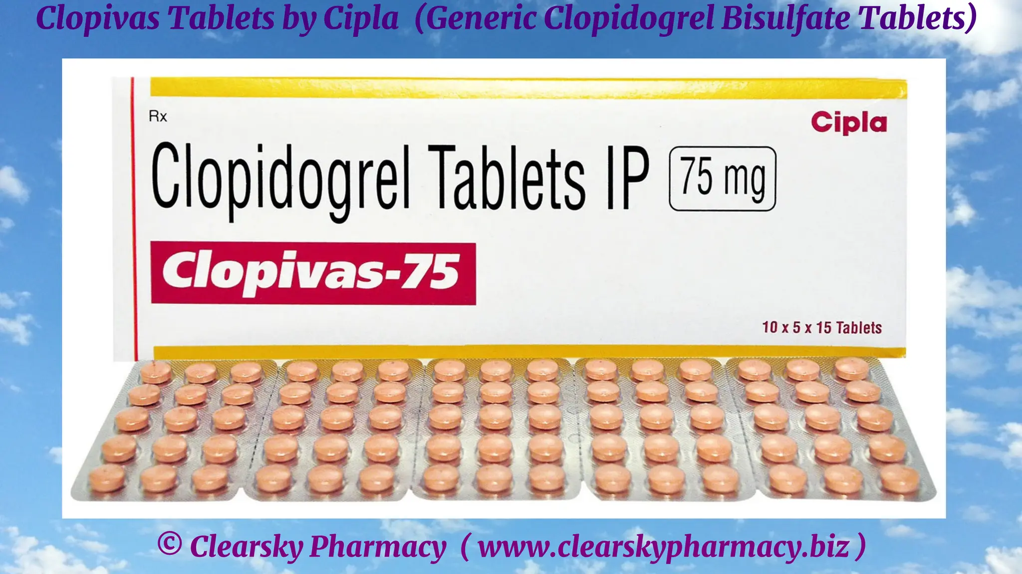 Clopivas Tablets by Cipla (Generic Clopidogrel Bisulfate Tablets) | PDF