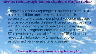 Clopivas Tablets by Cipla (Generic Clopidogrel Bisulfate Tablets) | PDF