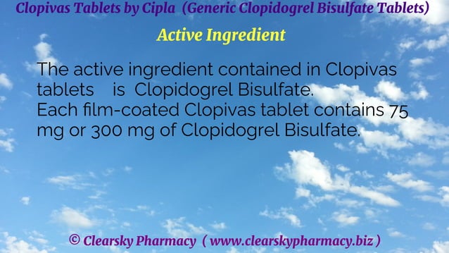 Clopivas Tablets by Cipla (Generic Clopidogrel Bisulfate Tablets) | PPT