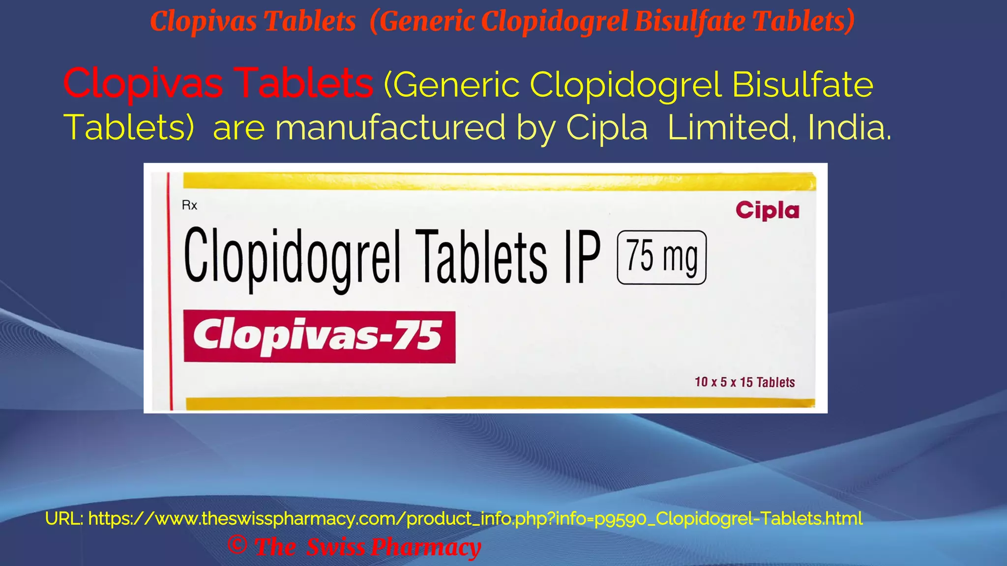Clopivas Tablets (Generic Clopidogrel Bisulfate Tablets) | PDF