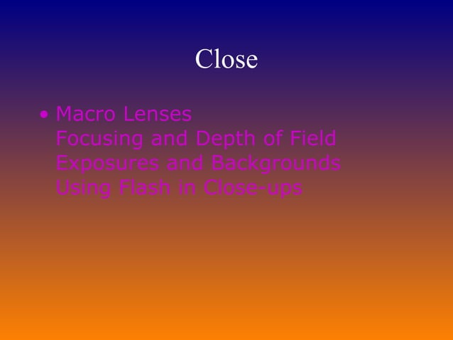 Close Up Photography | PPT