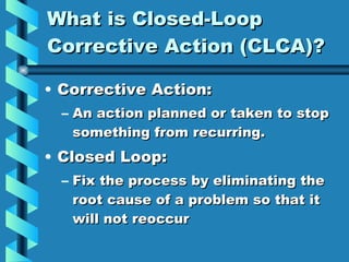 Closed Loop Corrective Action | PPT