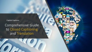 Closed Captioning Guidelines and Translation Services | PPT