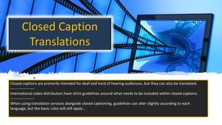 Closed Captioning Guidelines and Translation Services | PPT