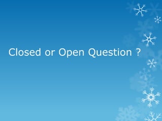 Closed or open question | PPTX