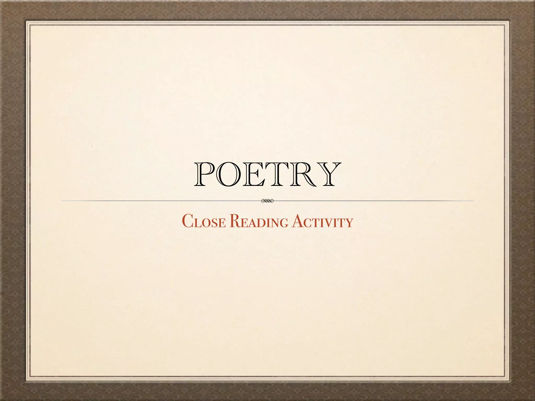 Close reading of poem activity | PPT