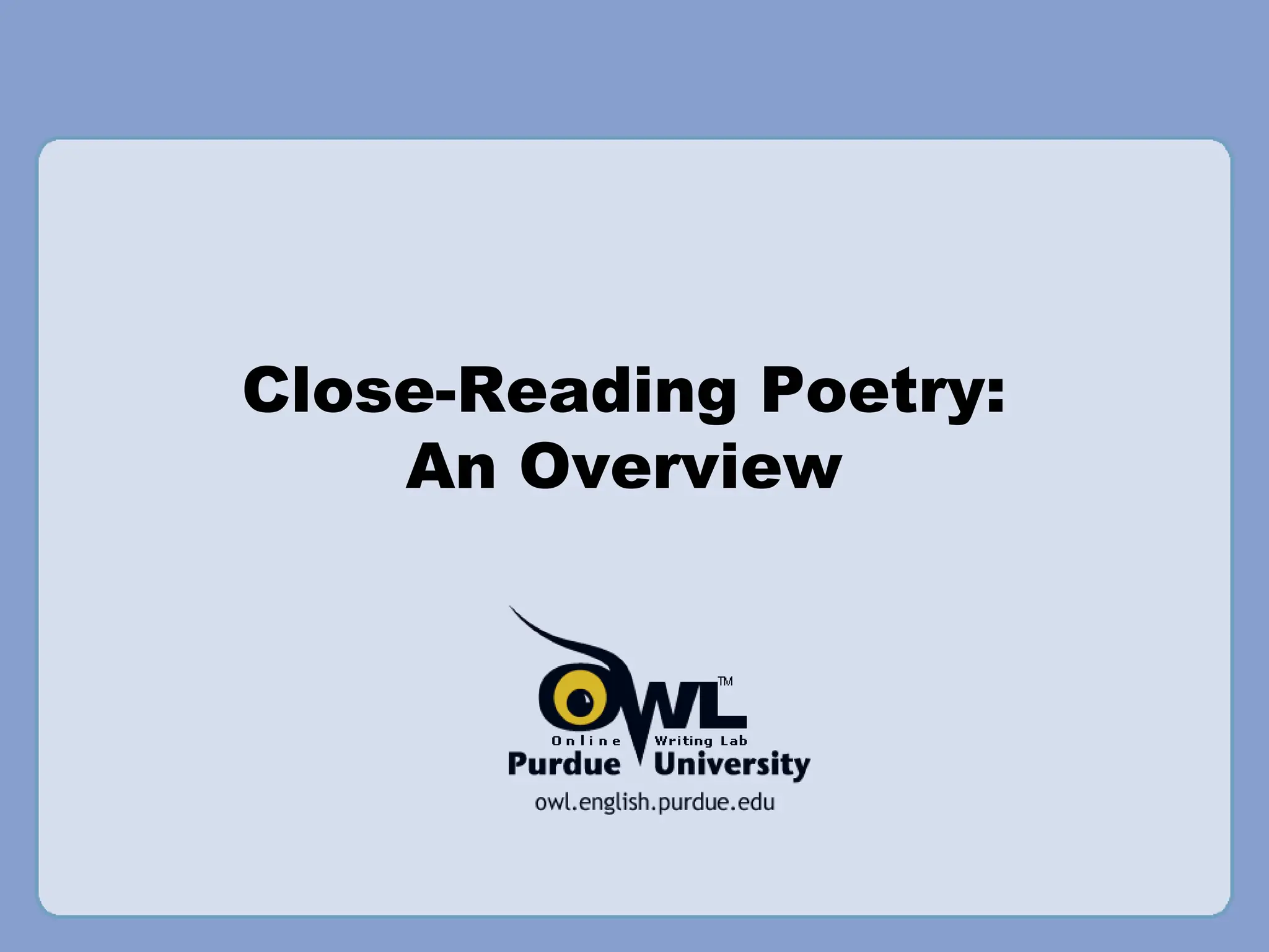 Close Reading Poetry OWL.ppt