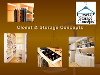 Closet & Storage Concepts Franchise Model | PPT