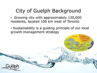 Wayne Galliher, City of Guelph - City of Guelph Water Conservation and ...