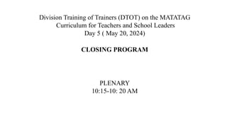 CLOSING PROGRAM.pptx.................... | PPTX