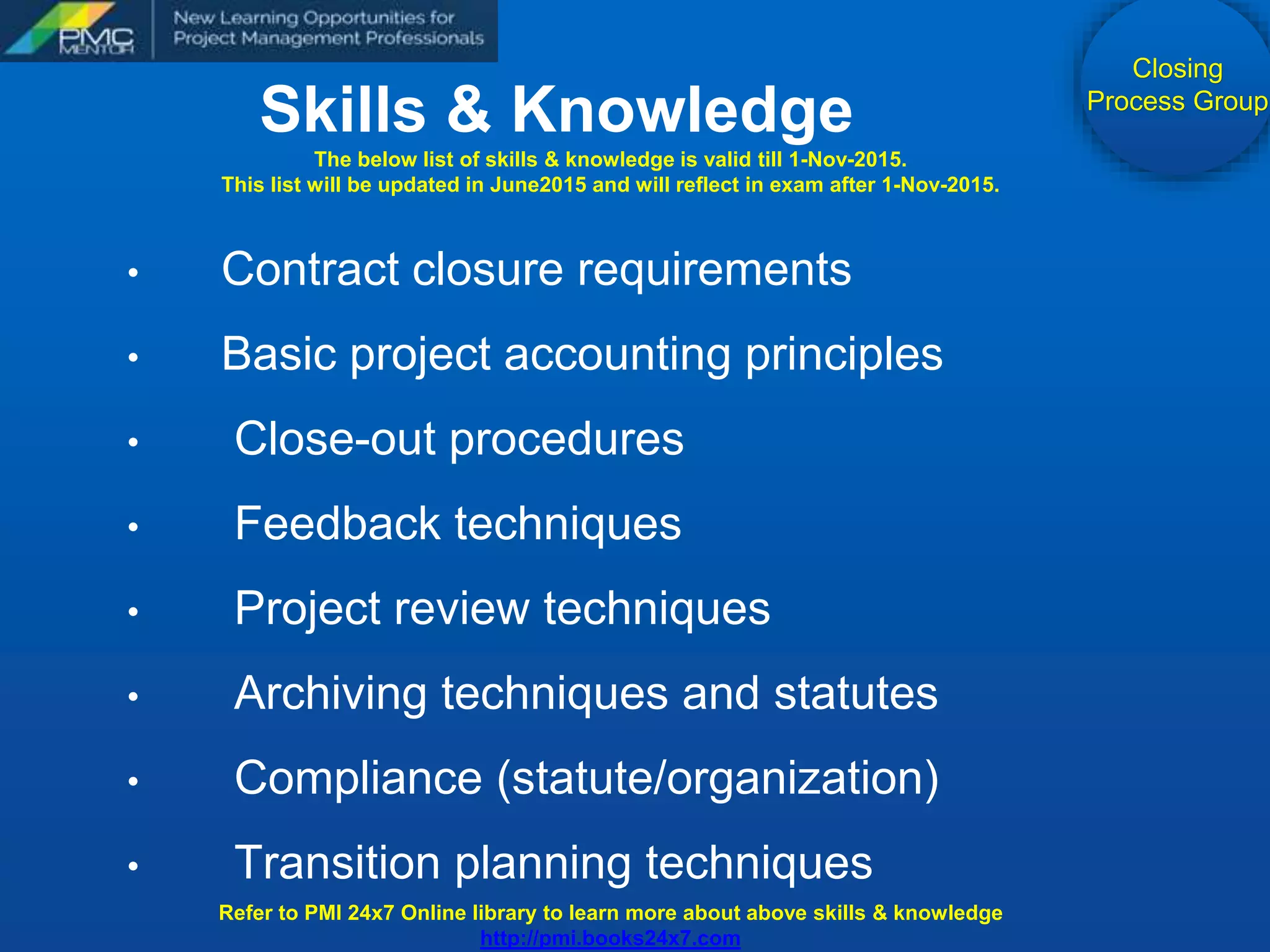 PMP TKS GUIDE: Closing Process Group; Tasks, Knowledge & Skills | PPT