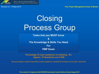PMP TKS GUIDE: Closing Process Group; Tasks, Knowledge & Skills | PPT
