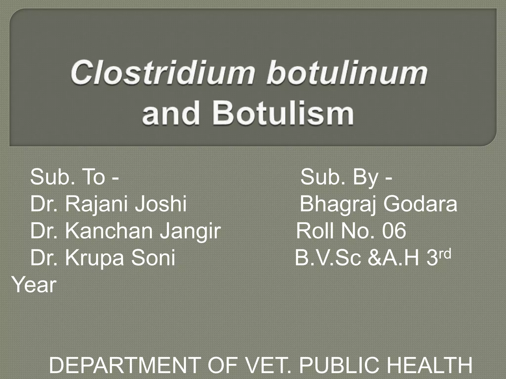 Clostridium botulinum | PPTX