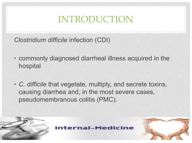Clostridium difficile | PPTX | Infectious Diseases | Diseases and ...