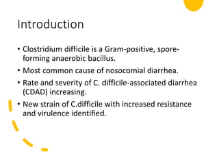 Clostridium difficile pptx - Rasol Sindy | PPTX