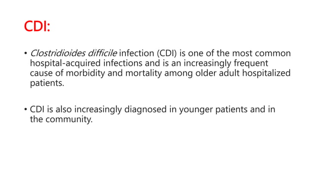 Clostridium Difficile Infection(CDI).pptx