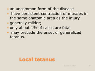 CLOSTRIDIUM TETANI FINAL - Copy.pptx
