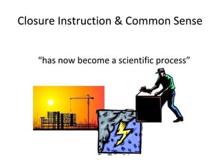 Closure Instructions Labelmaster Sept 2009 | PPT