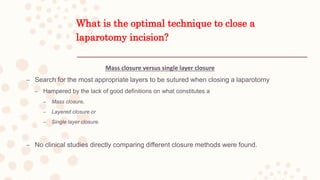 Closure of elective midline abdominal incision: European Hernia Society ...