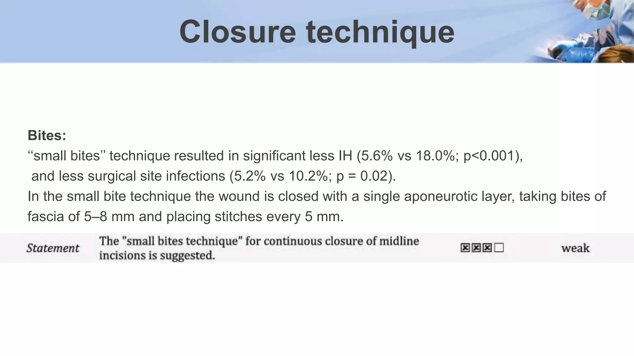 Guidelines on closure of laparotomy and prevention of incisional hernia ...