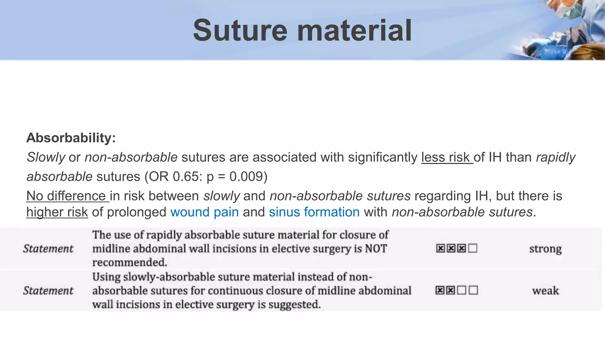 Guidelines on closure of laparotomy and prevention of incisional hernia ...