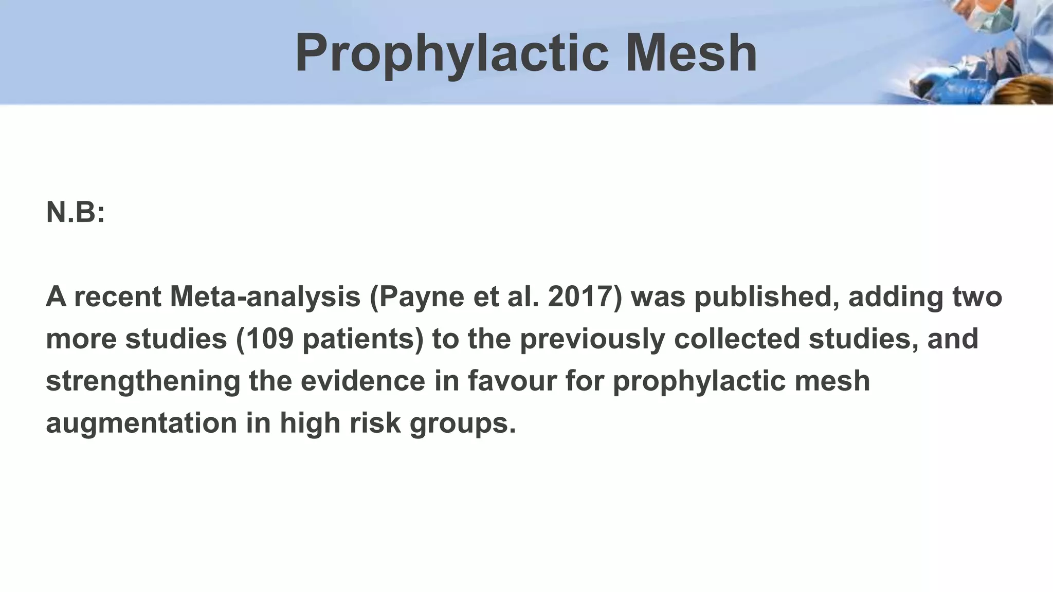 Guidelines on closure of laparotomy and prevention of incisional hernia ...