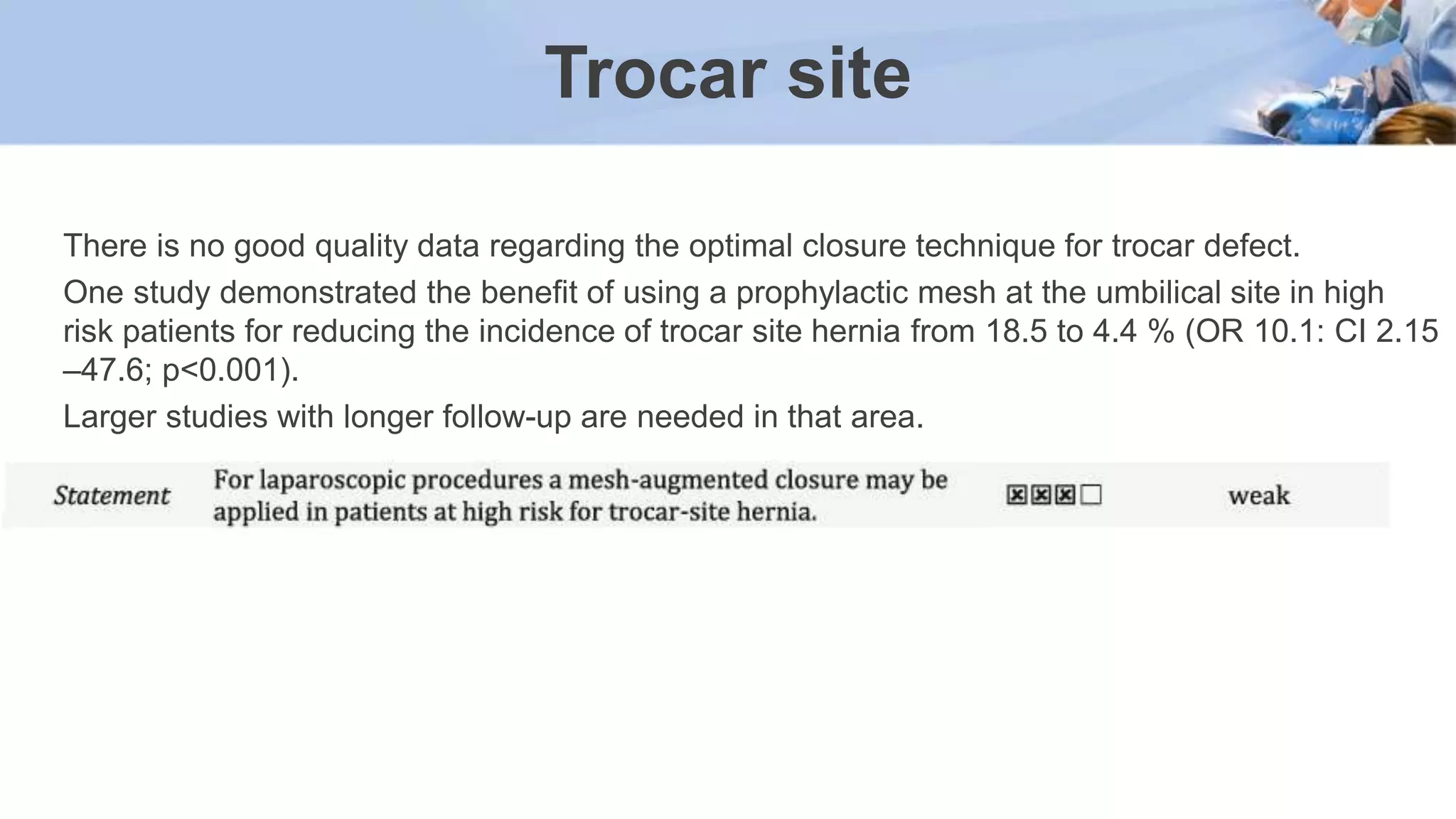 Guidelines on closure of laparotomy and prevention of incisional hernia ...