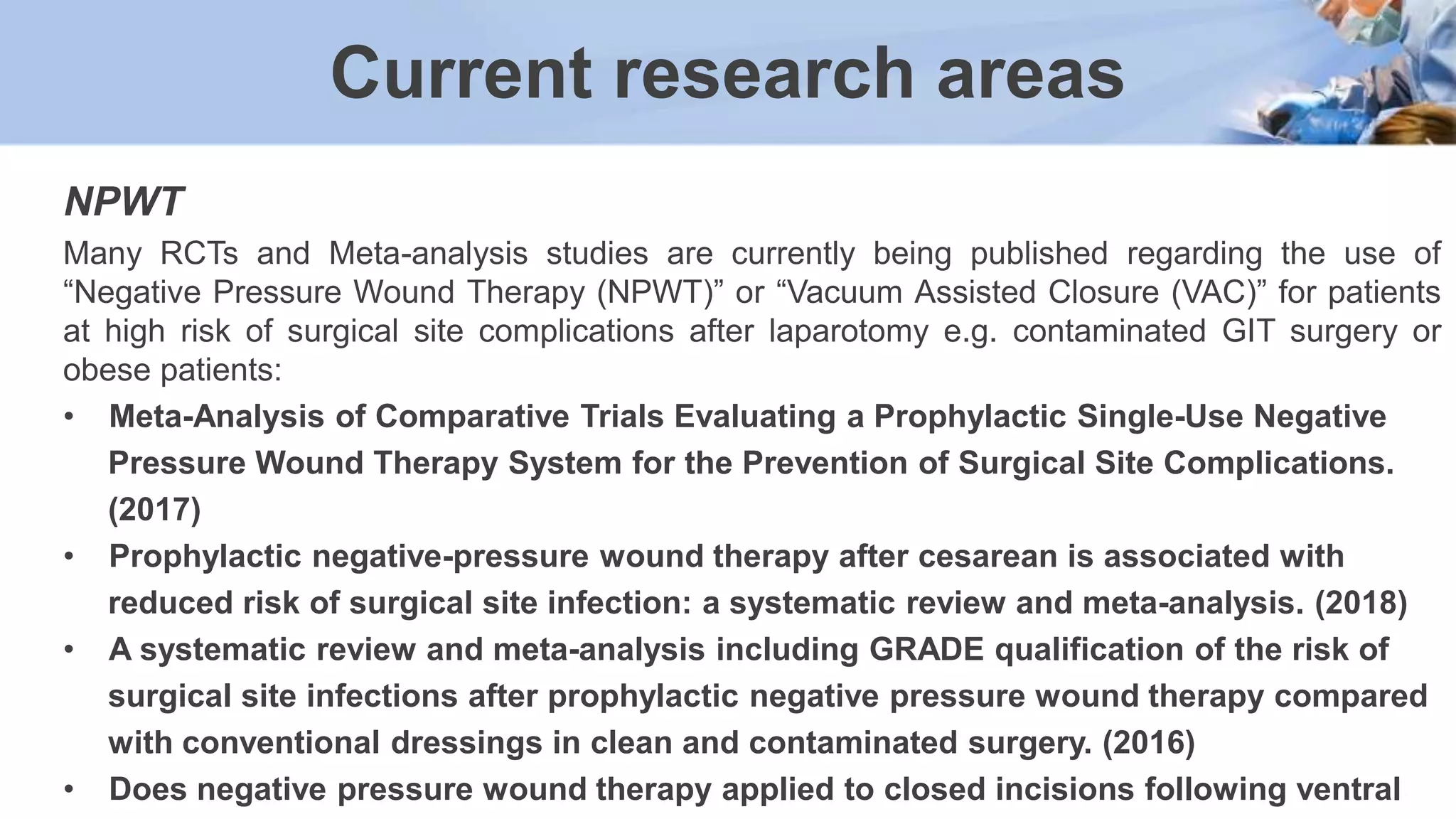 Guidelines on closure of laparotomy and prevention of incisional hernia ...