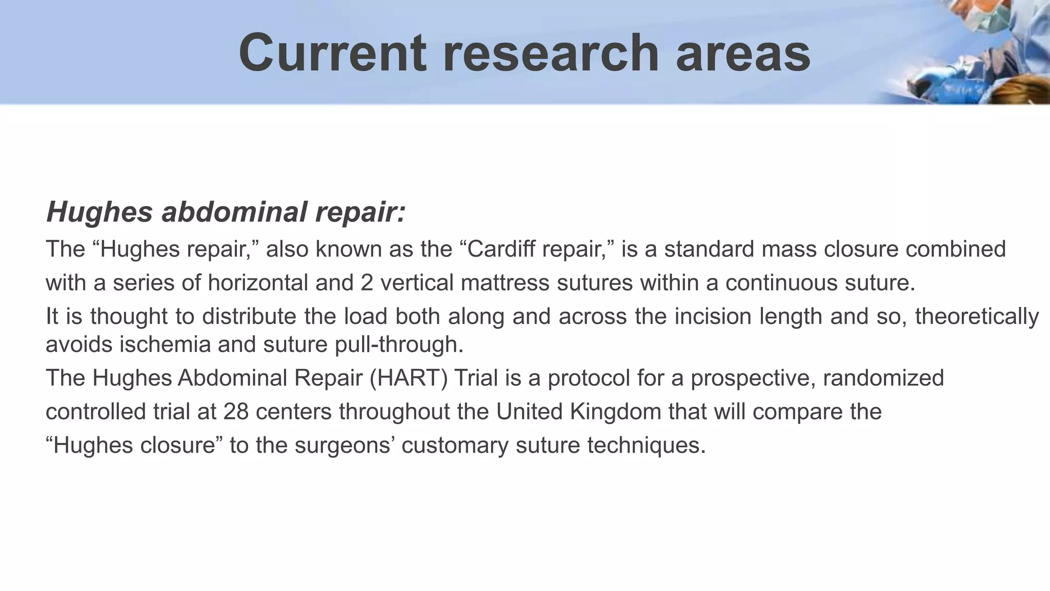Guidelines on closure of laparotomy and prevention of incisional hernia ...