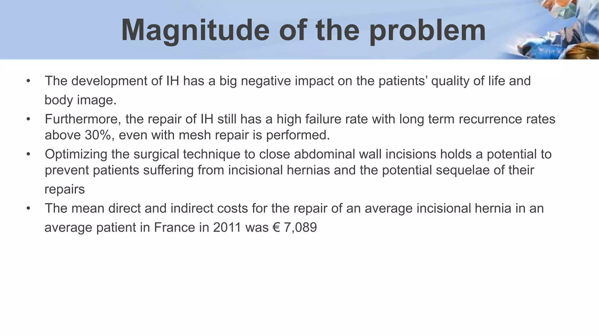 Guidelines on closure of laparotomy and prevention of incisional hernia ...