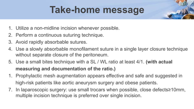 Guidelines on closure of laparotomy and prevention of incisional hernia ...