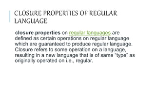 closure properties of regular language.pptx | Programming Languages | Computing