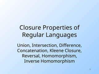 Closure Properties of Regular Languages.ppt