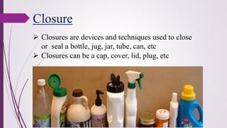 Closures & closure liners. ppt | PDF