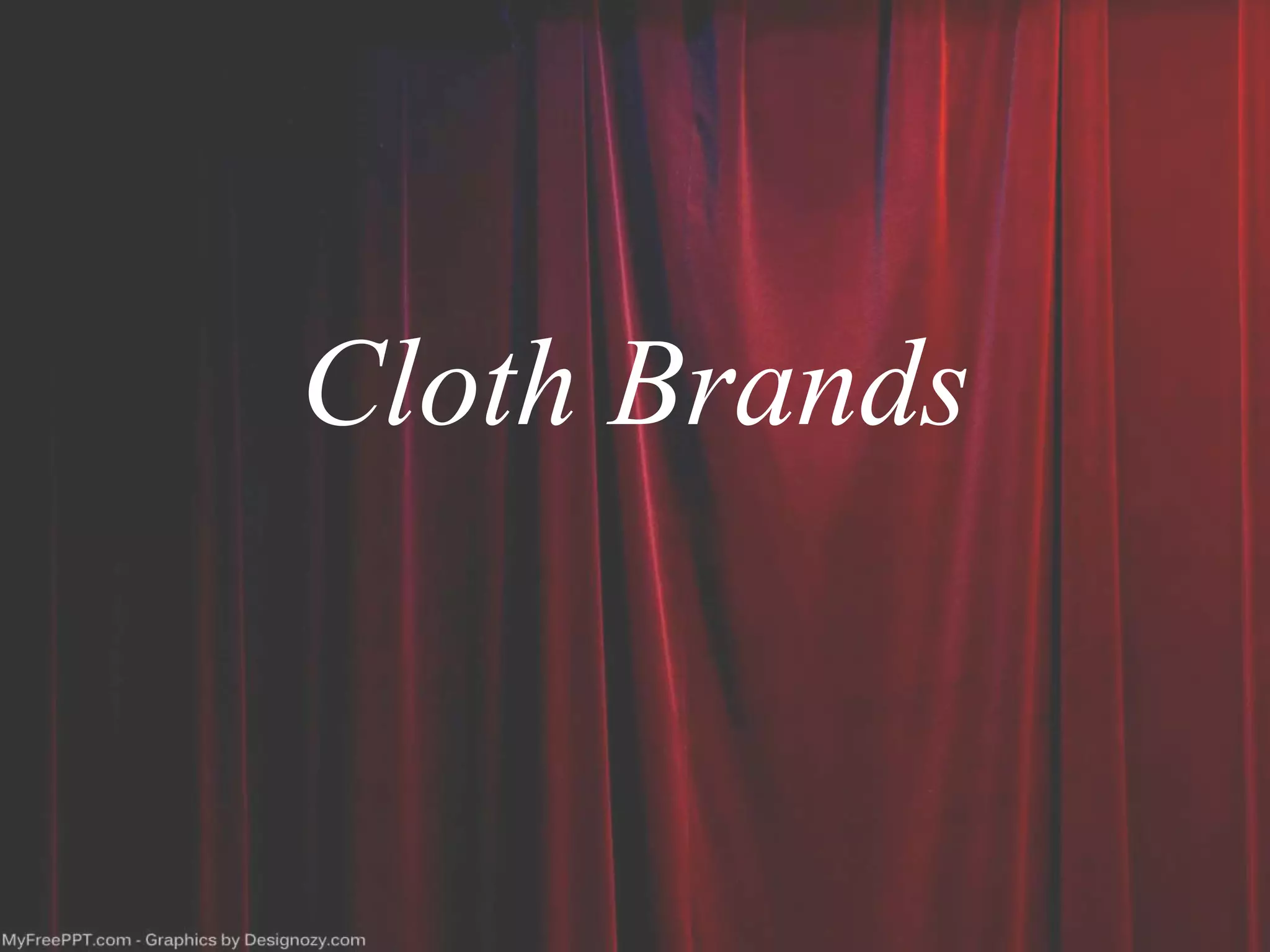 Cloth brands | PPTX