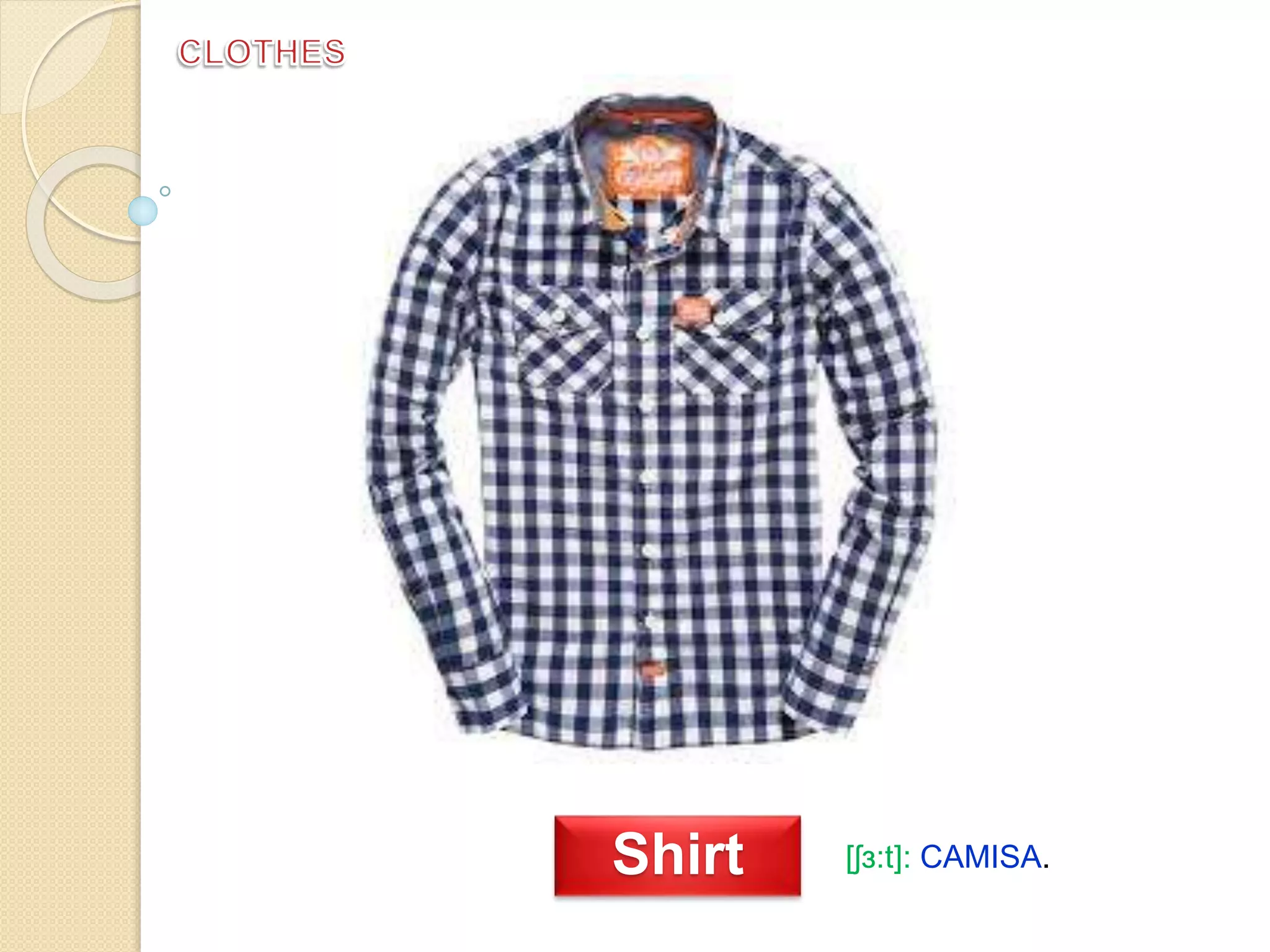 Clothes (Vocabulary) - Ropas | PPTX