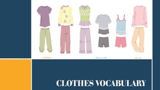 VOCABULARY Clothes-PowerPoint-Lesson1.pptx